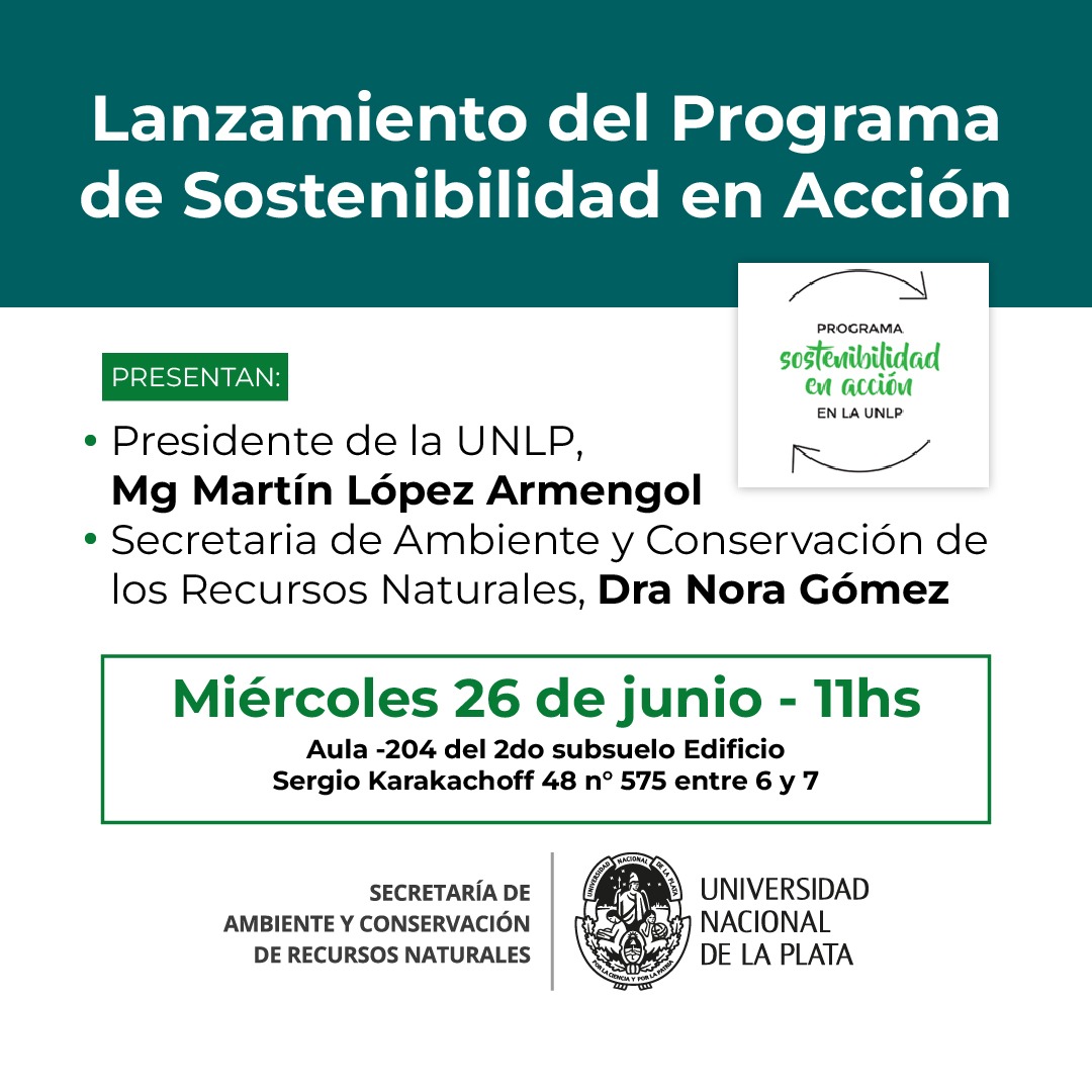 Lanzamiento del “Programa de “Sostenibilidad en Acción” » UNLP